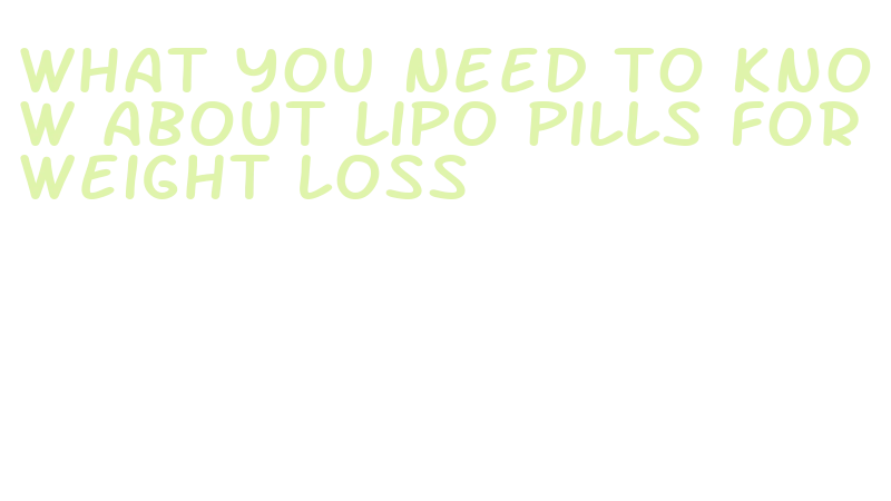 What You Need to Know About Lipo Pills for Weight Loss - IQAC